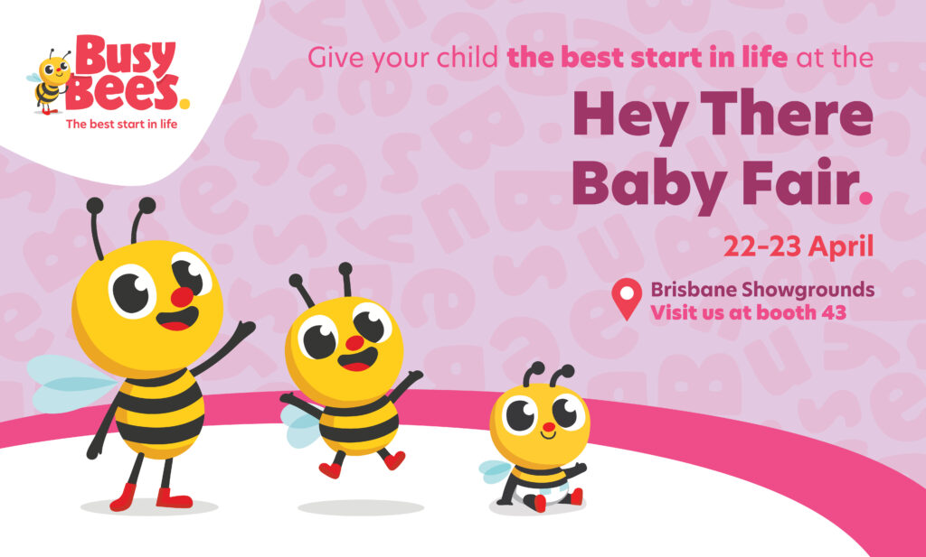 Hey There Baby Fair in Brisbane - Busy Bees